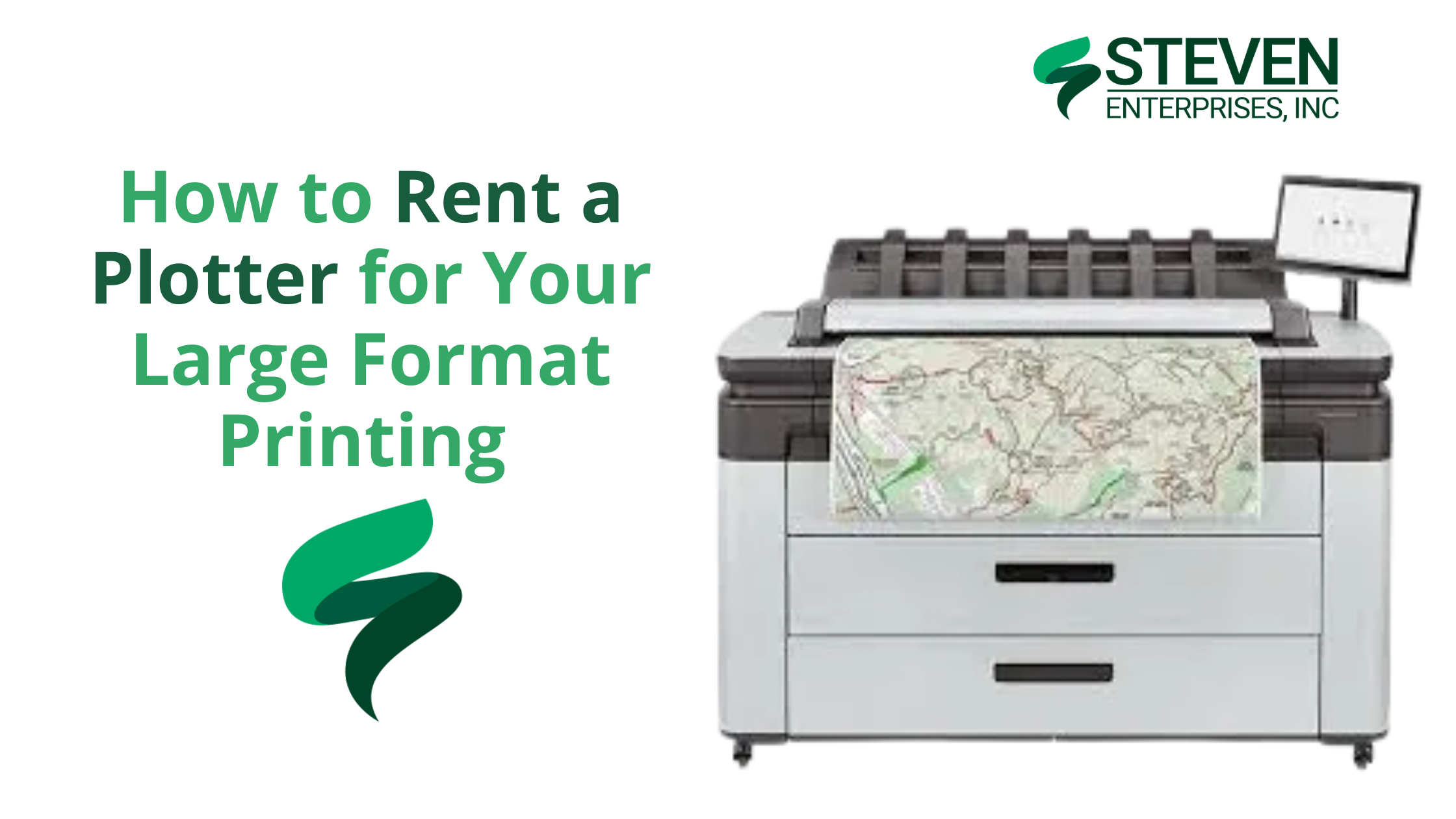 How to Rent a Plotter for Your Large Format Printing - Steven Enterprises